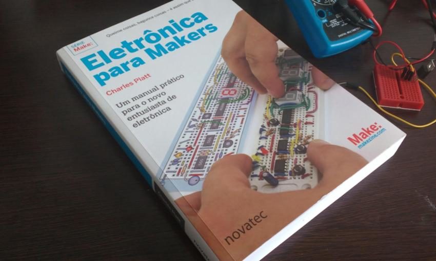 Conheça o livro Eletrônica para Makers - Embarcados