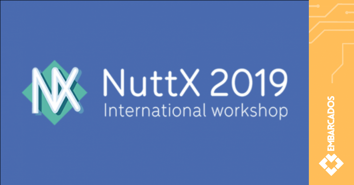 NuttX 2019 International Workshop - Embarcados