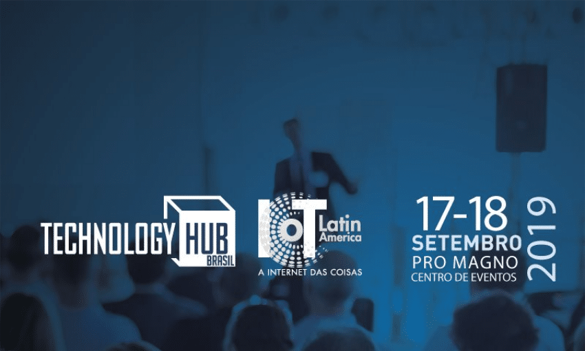 Evento Technology Hub Brasil 2019 (IoT Latin America) - Embarcados