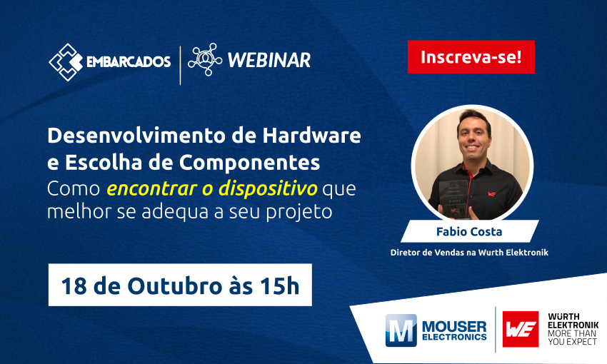 Webinar gravado: Desenvolvimento de Hardware e Escolha de Componentes ...