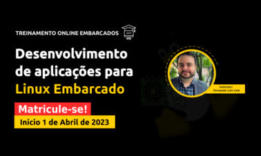 NovoTreinamento Linux Embarcado - Embarcados
