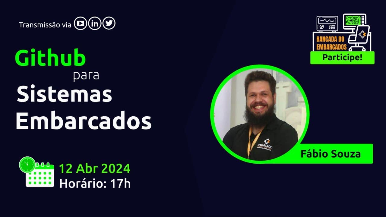 Github para Sistemas Embarcados - Bancada do Embarcados 41 - Embarcados - Sua fonte de ...